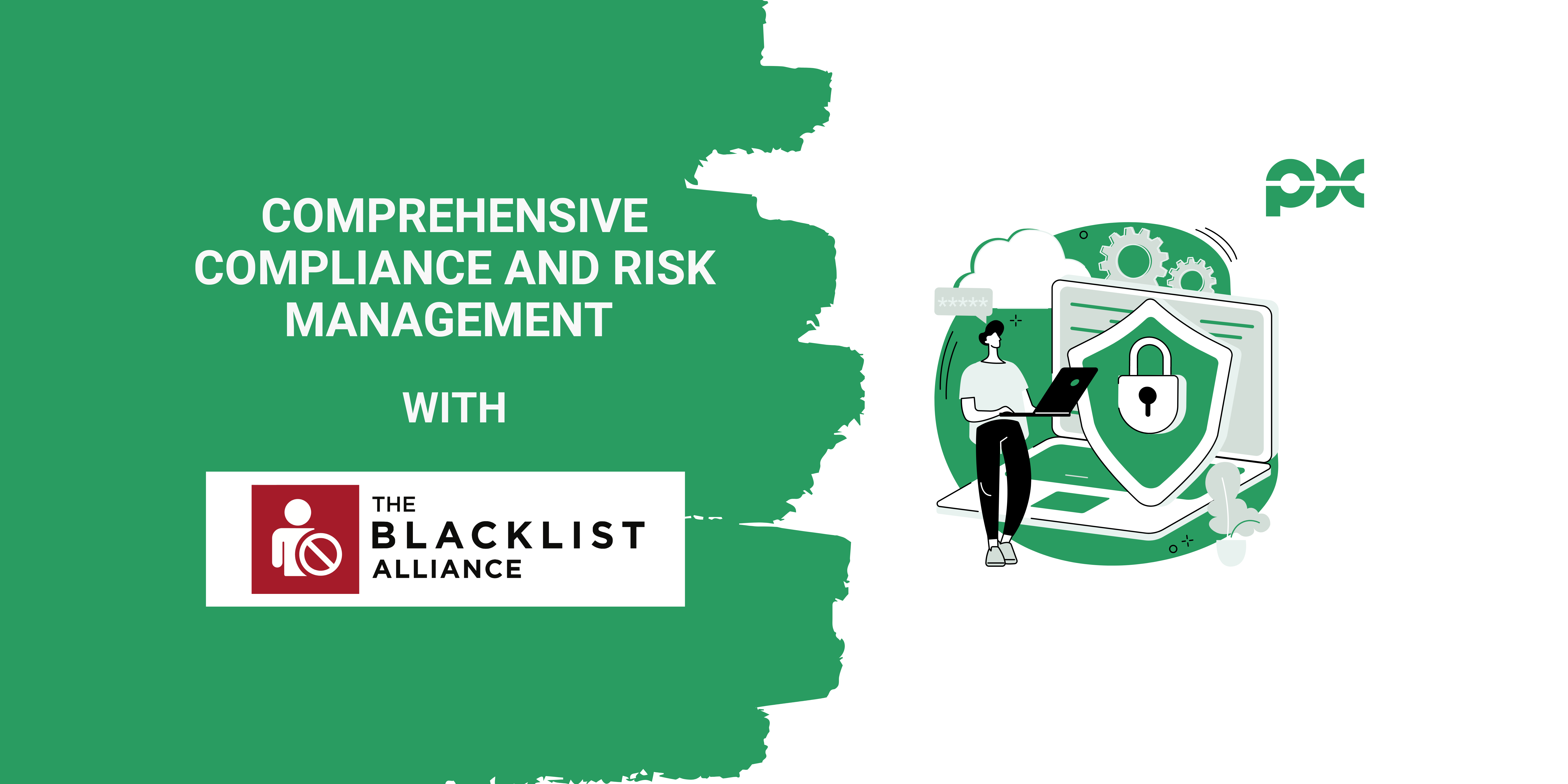Comprehensive Compliance and Risk Management with Blacklist Alliance